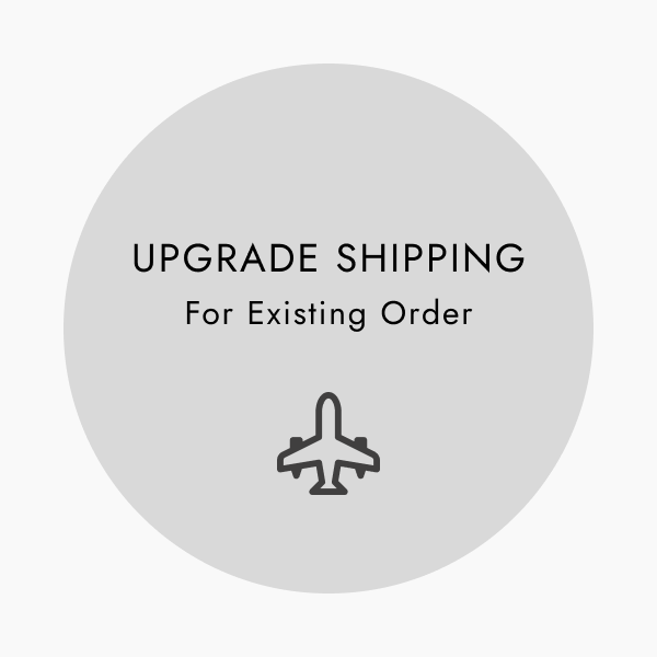 Expedited Shipping Upgrade to Existing Order Expedited Shipping Upgrade to Existing Order